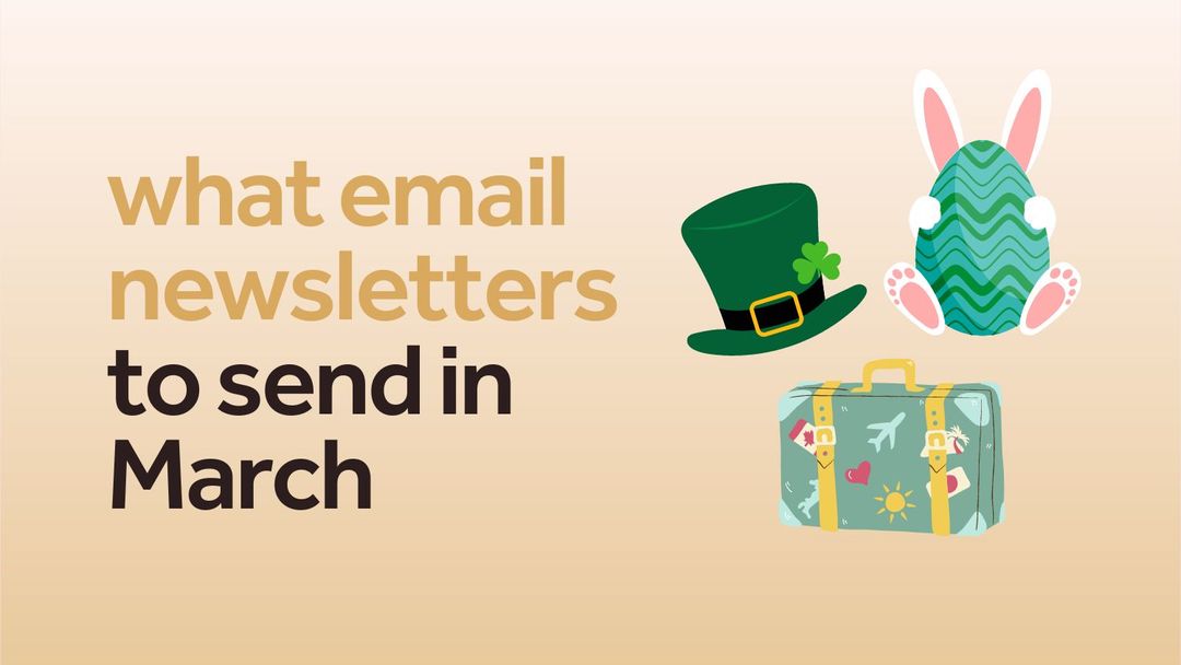 7 March newsletter ideas for ecommerce [+ subject lines] | The Seguno Blog