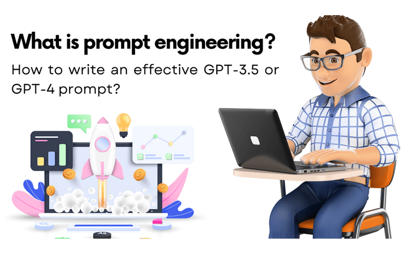 What is Prompt Engineering? How to write an effective GPT-3.5 or GPT-4 ...