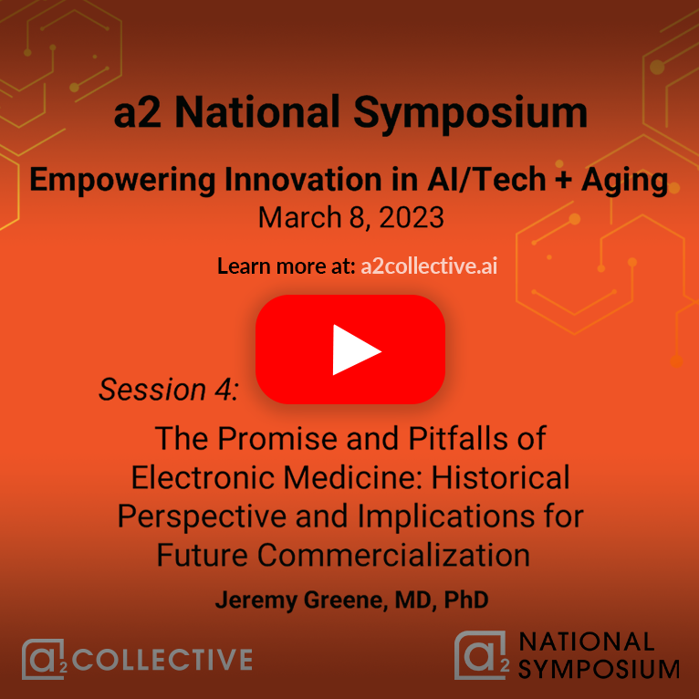 Dr. Jeremy Greene - Promise and Pitfalls of E-Medicine | a2Collective.ai Resources