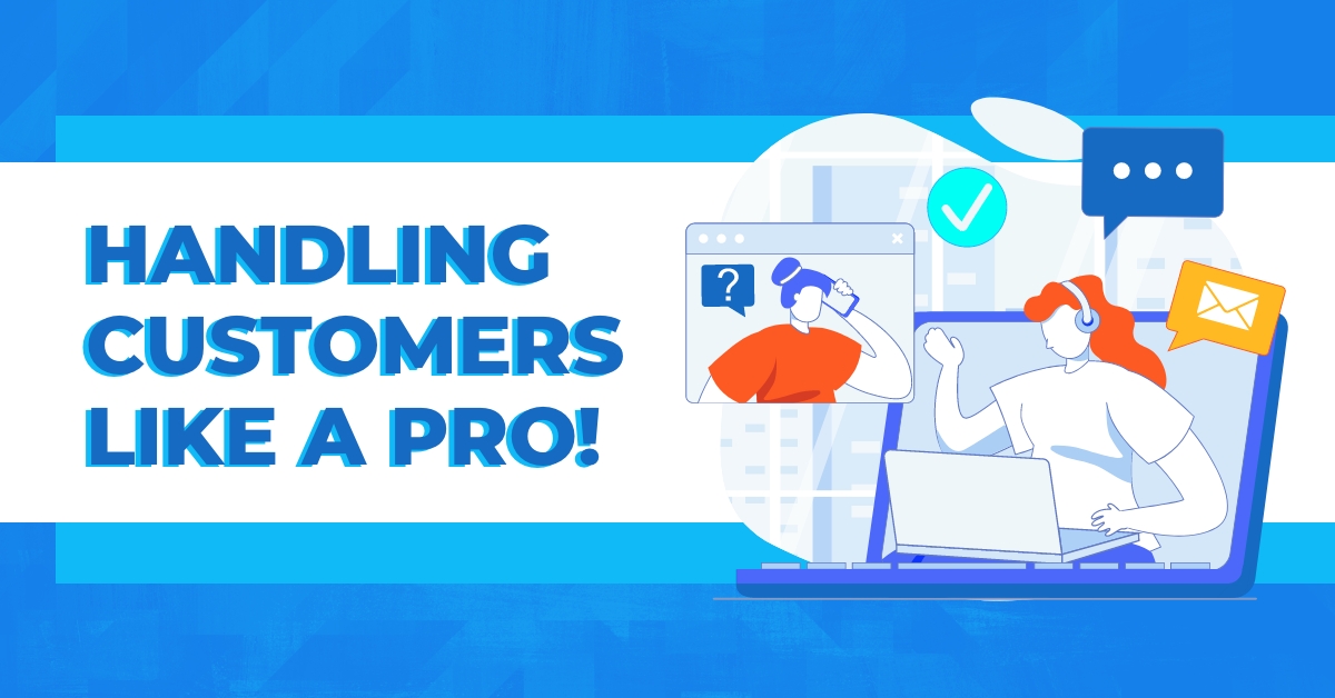 DOs and DONTs When Faced With Customer Concerns