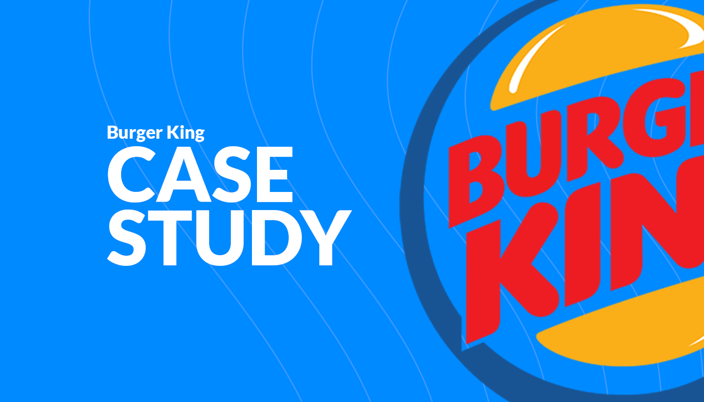 Burger King Case Study