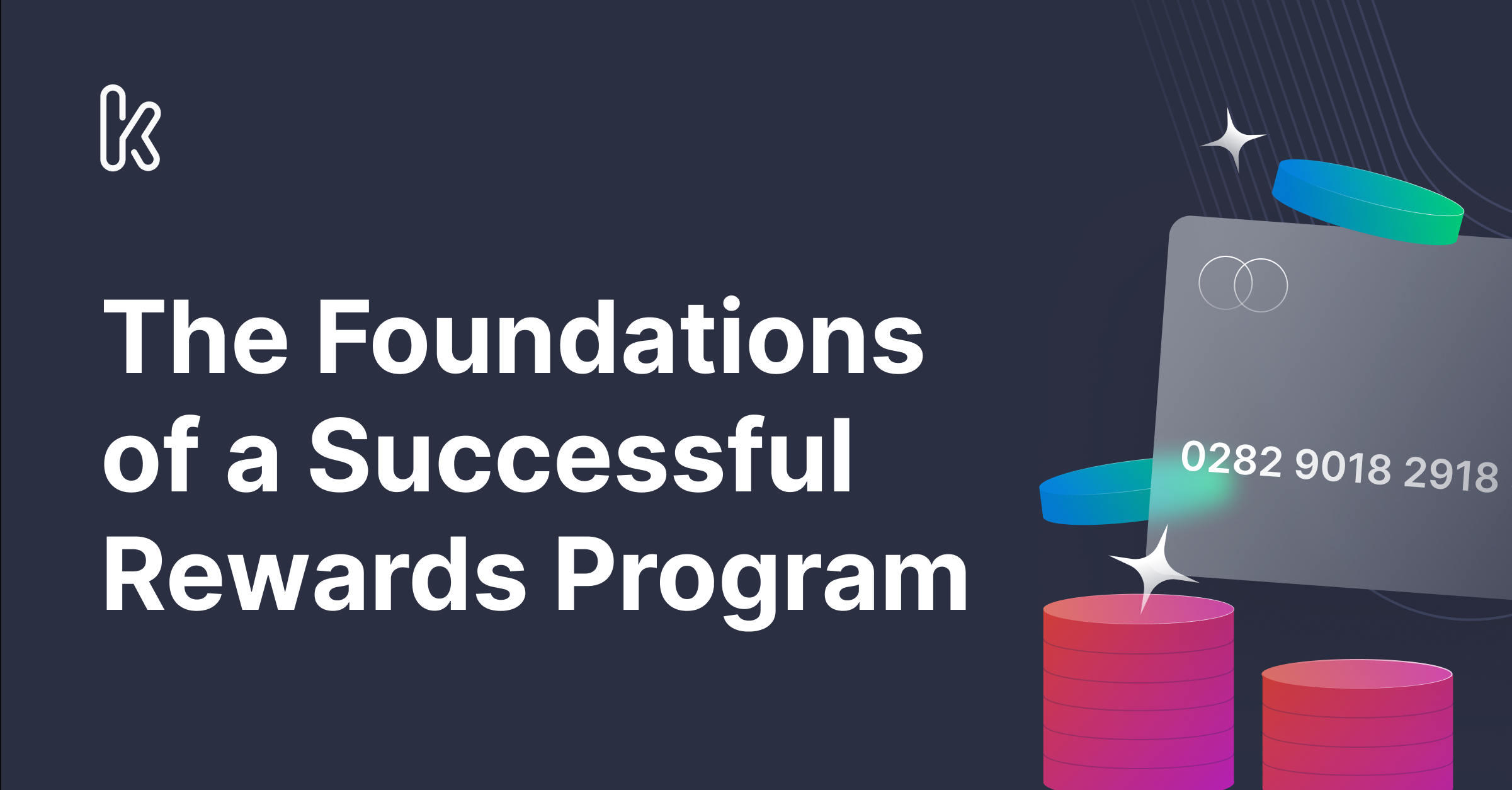 The Foundations of a Successful Rewards Program