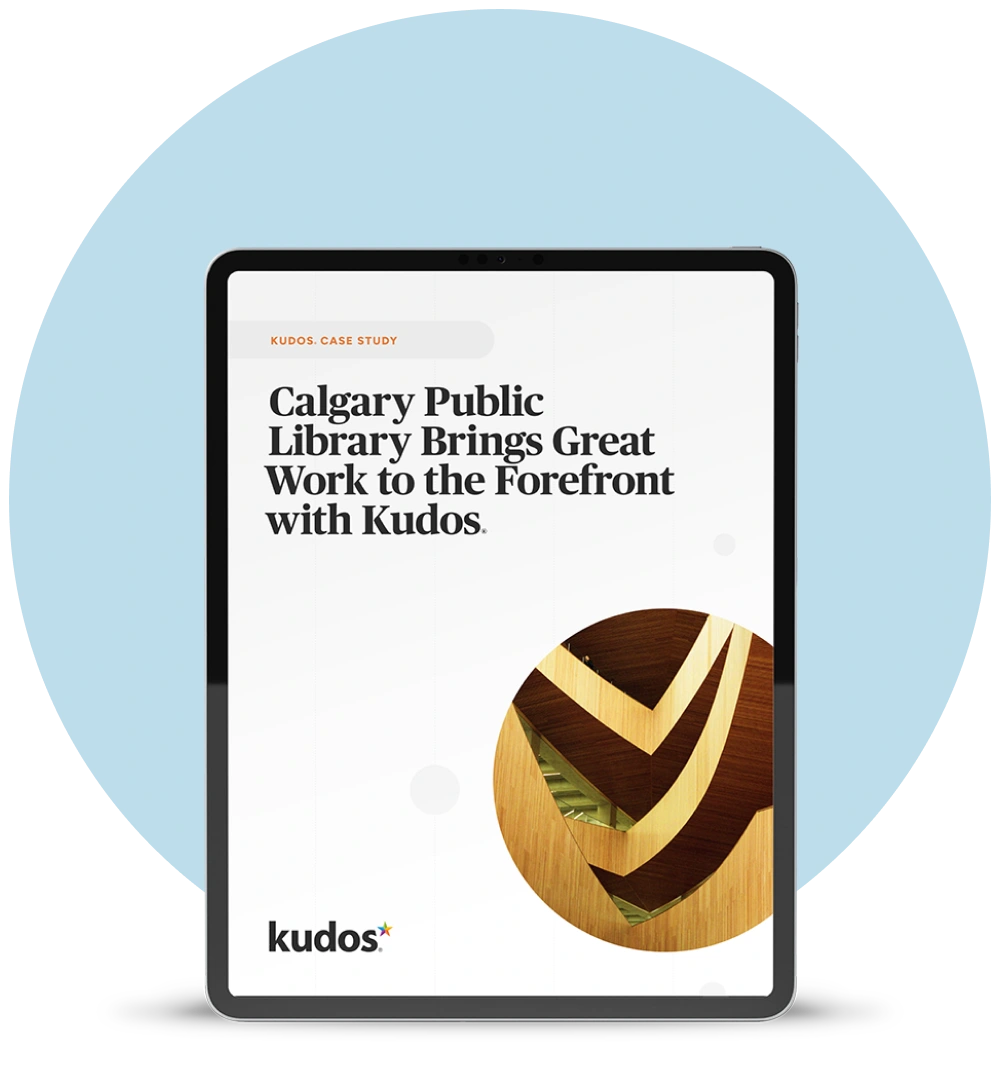 Calgary Public Library Brings Great Work to the Forefront with Kudos® | Case Study | Kudos®