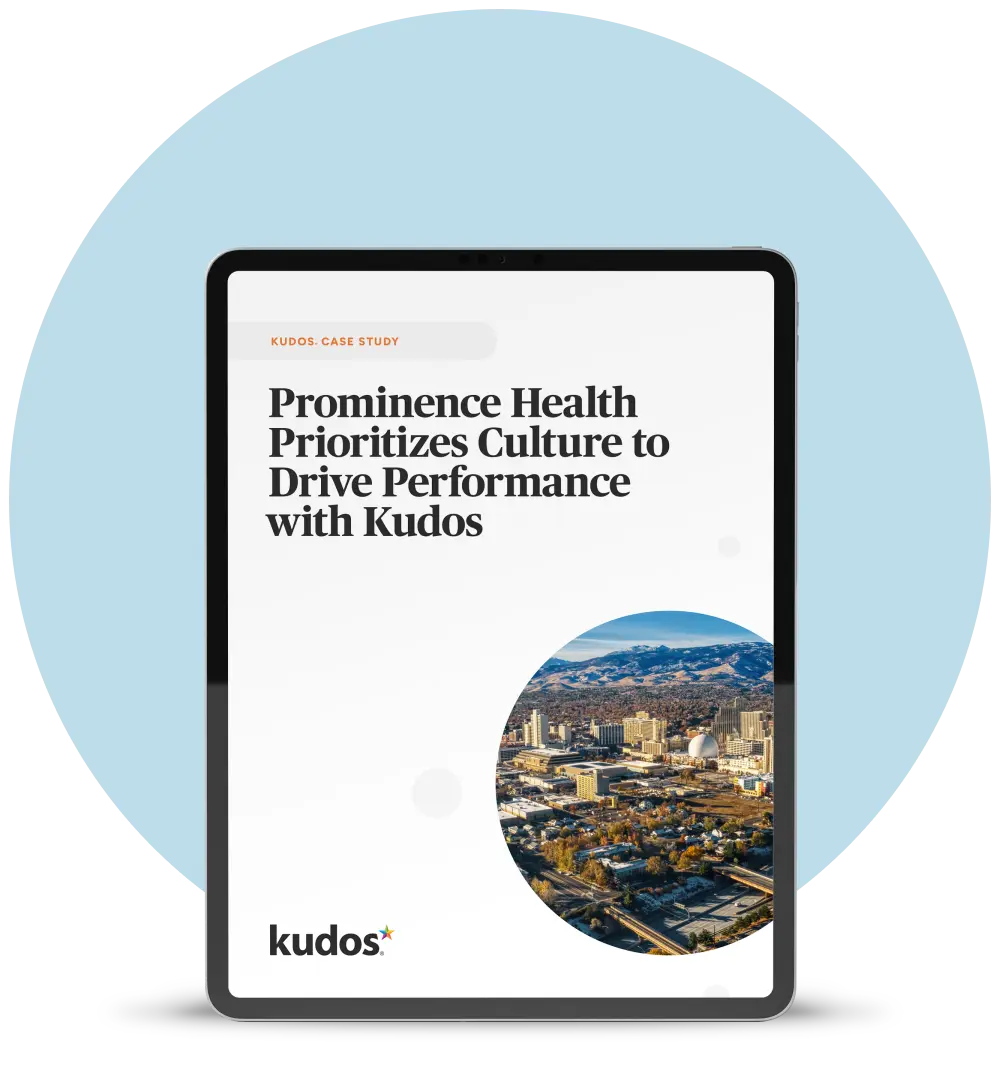 Prominence Health Drives Performance with Kudos | Case Study | Kudos®
