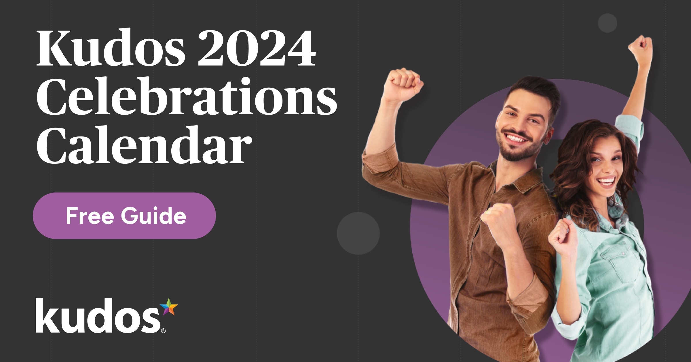 Kudos 2024 Celebrations Calendar | Kudos®