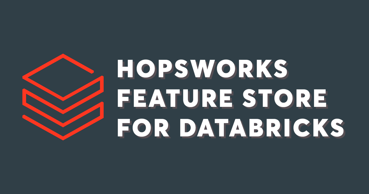 Hopsworks Feature Store for Databricks - Hopsworks