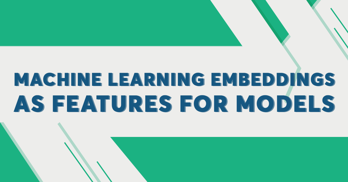 Machine Learning Embeddings as Features for Models - Hopsworks