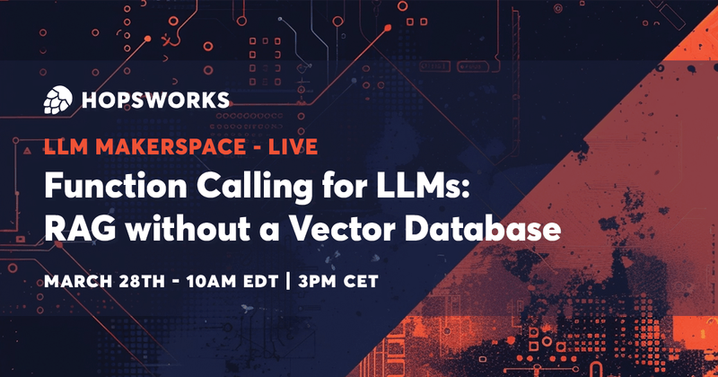 Function Calling for LLMs: RAG without a Vector Database - Hopsworks