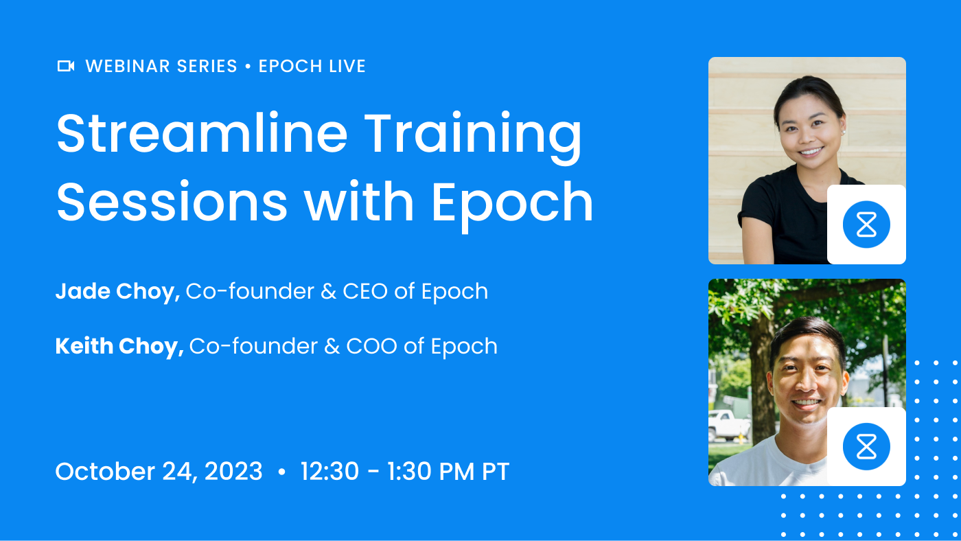 Epoch | Epoch Webinars: Epoch Live - Streamline Training Sessions with ...