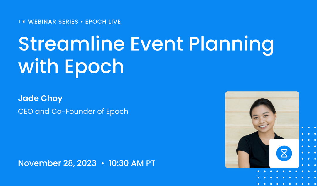 Epoch | Epoch Webinars: Epoch Live - Streamline Event Planning with Epoch