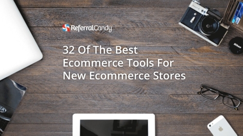 33 Of The Best Ecommerce Tools For New Ecommerce Stores