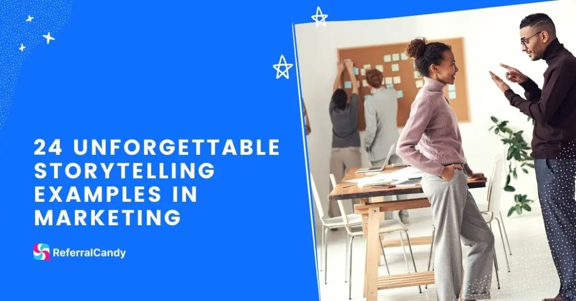 25 Unforgettable Storytelling Examples in Marketing