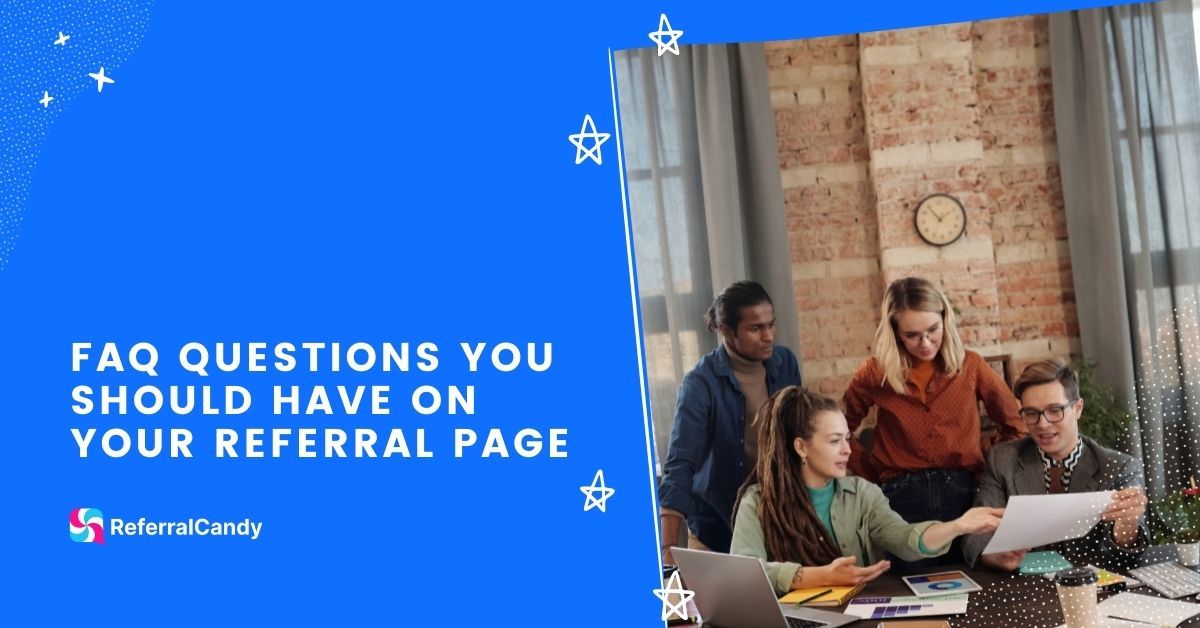 14 FAQ Questions You Should Have On Your Referral Page