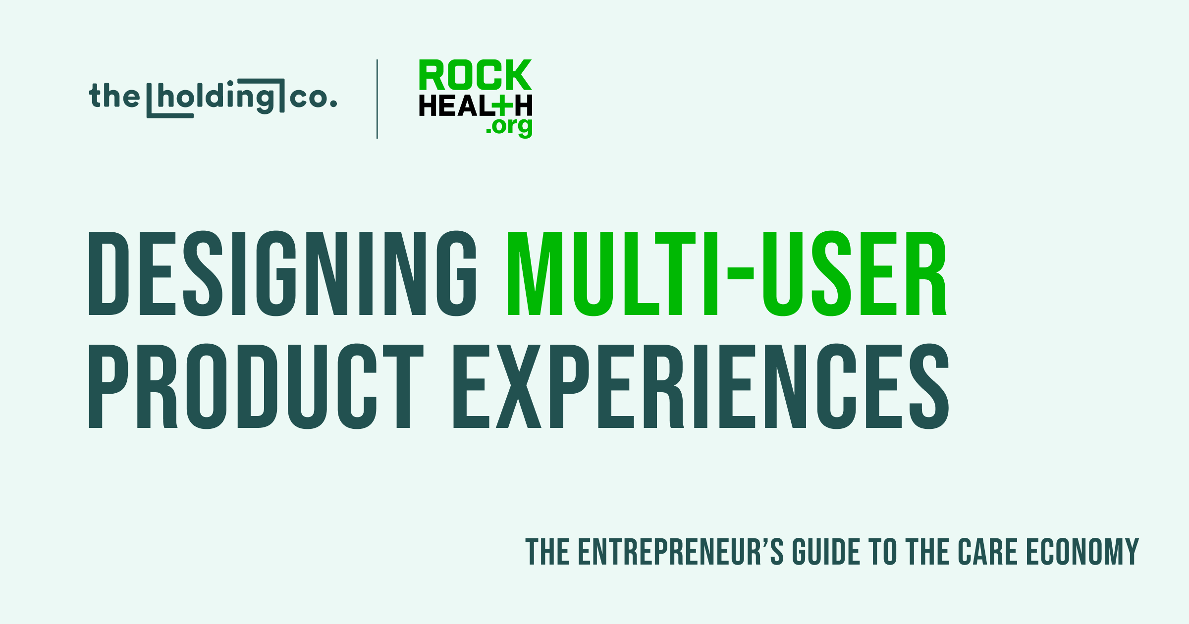 Designing Multi-User Product Experiences