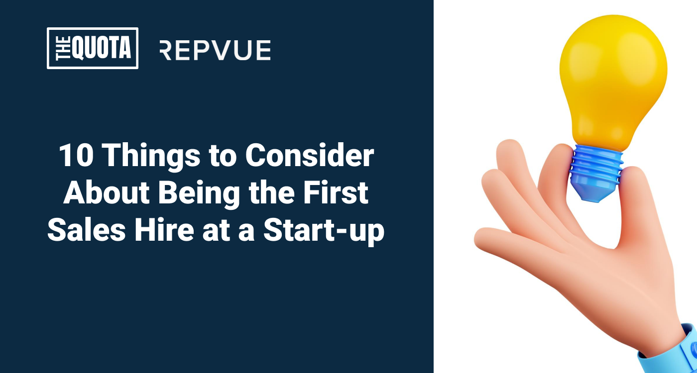 10 Things to Consider About Being the First Sales Hire at a Start-up