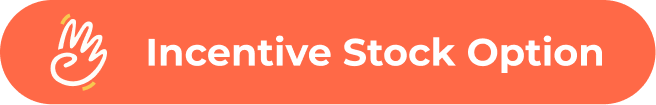What is the Incentive Stock Option