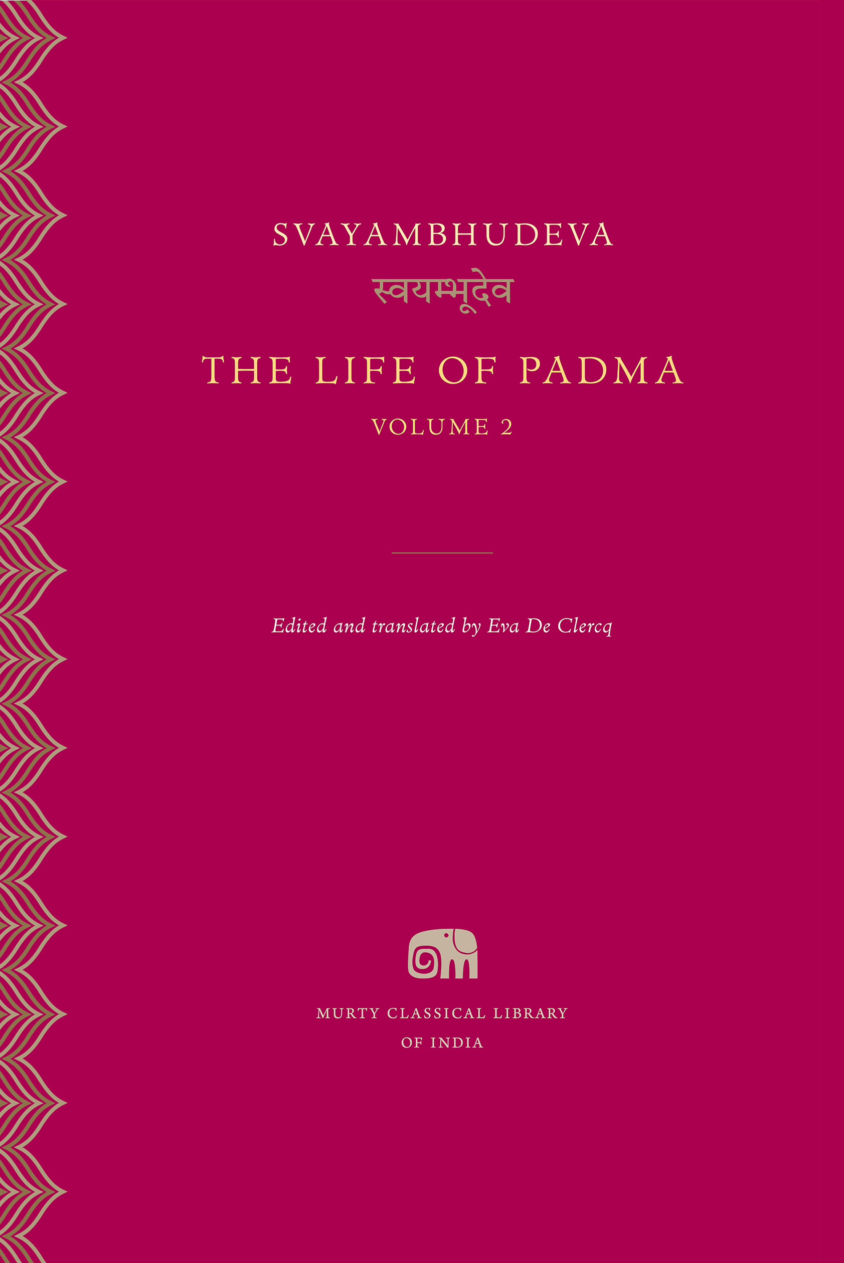 The Life of Padma, Volume 2 - Murty Classical Library of India