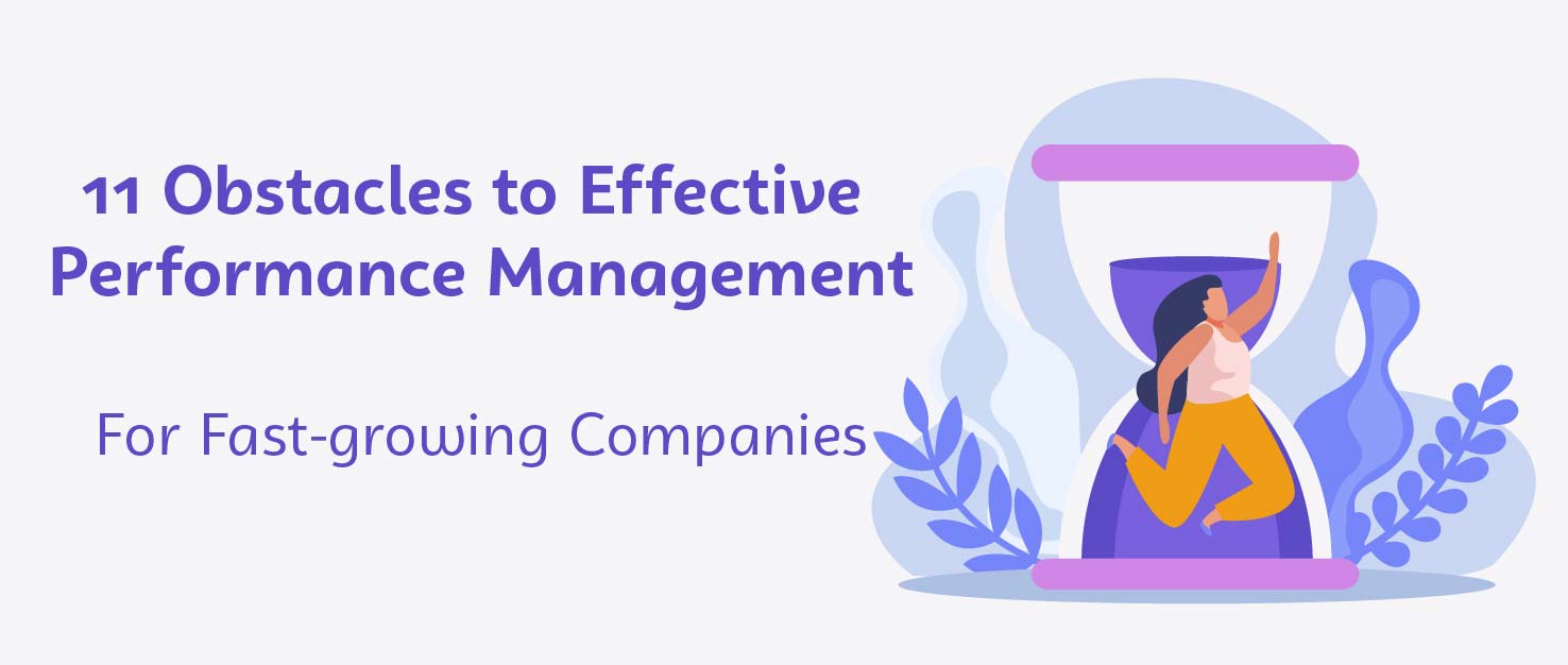 11 performance management problems in fast-growing companies