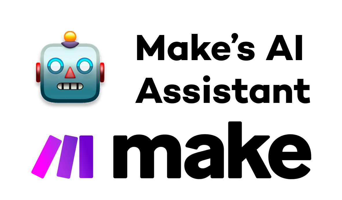 Build Automations In Seconds With Makes Ai Assistant