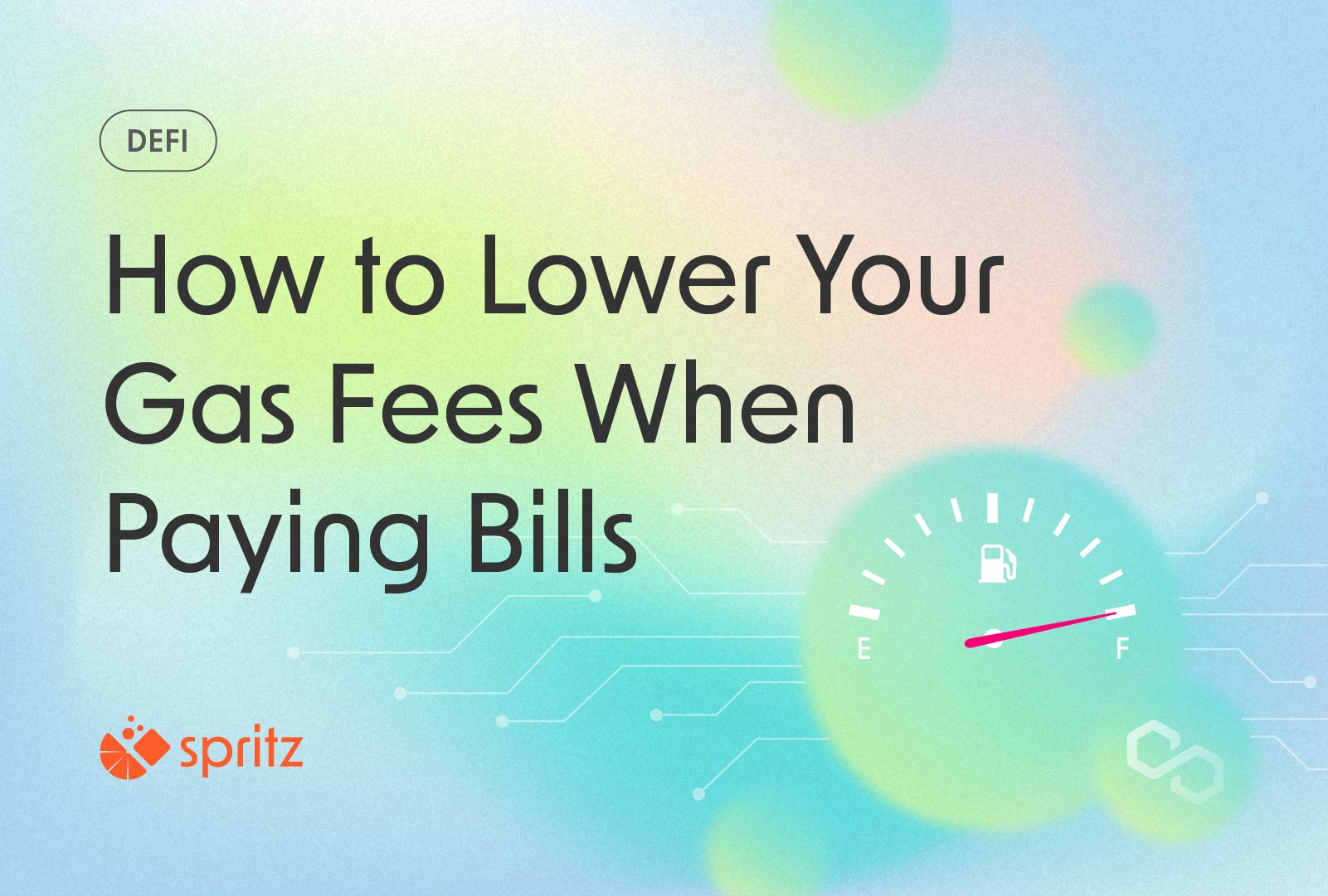How to Lower Gas Fees when Paying Bills with Crypto - Spritz Finance