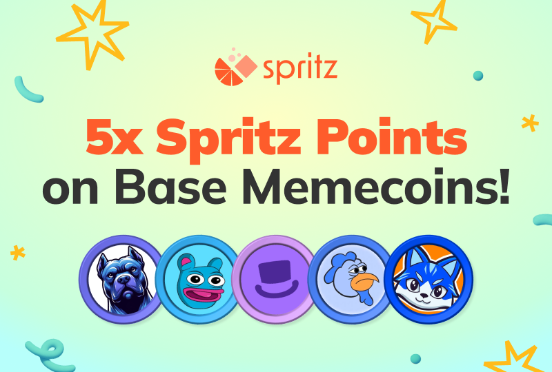 Earn 5x Spritz Points with Base Memecoins! - Spritz Finance