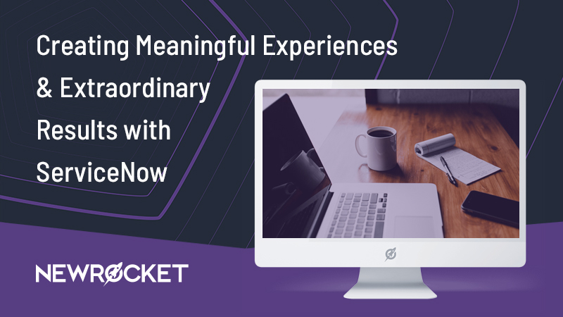 ServiceNow Resources, Events, and News | NewRocket