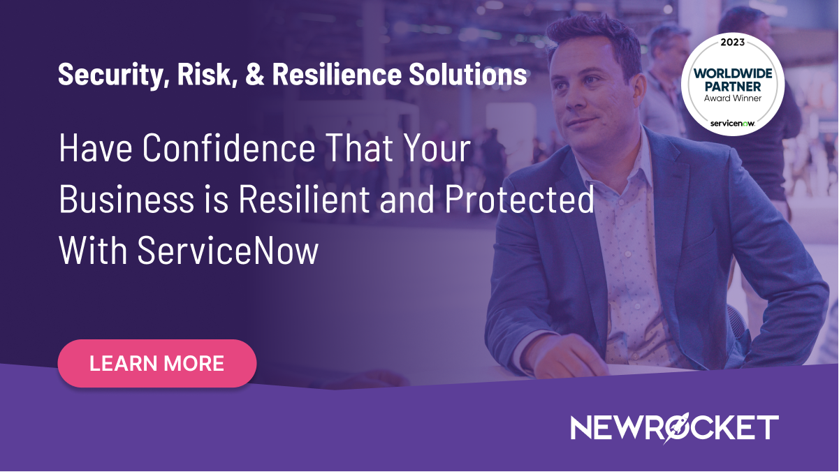 ServiceNow Security, Risk, & Resilience Solutions - NewRocket