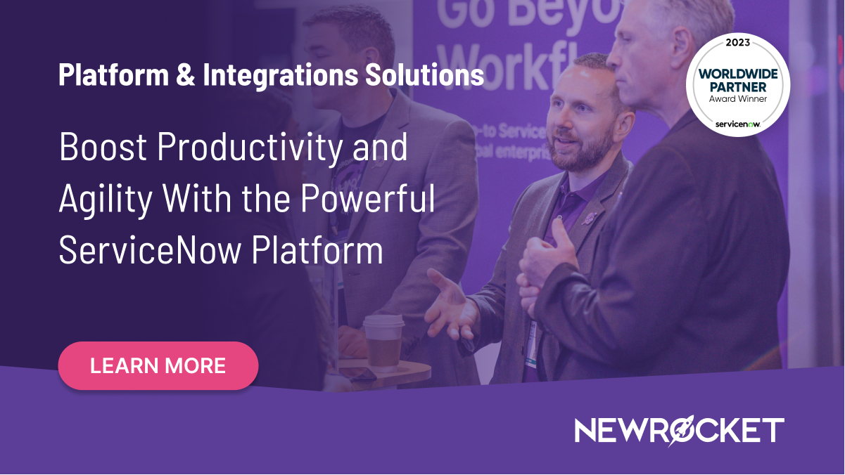 ServiceNow Platform & Integrations - NewRocket