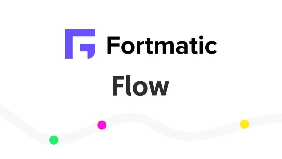 Fortmatic and Flow: A Magic Partnership