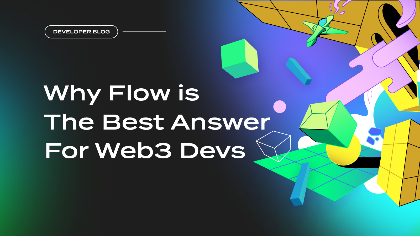 Why Flow is the best solution for web3 developers