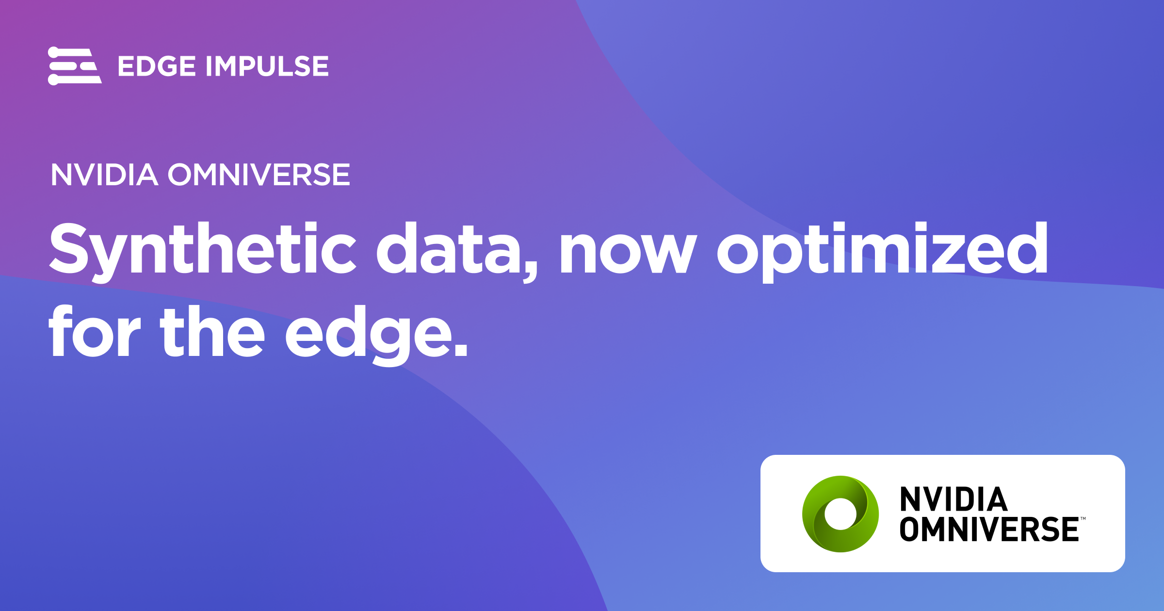 NVIDIA Omniverse synthetic data, now optimized for the edge.