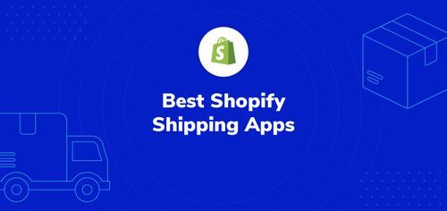 The 9 Best Shopify Shipping Apps for Your Ecommerce Store