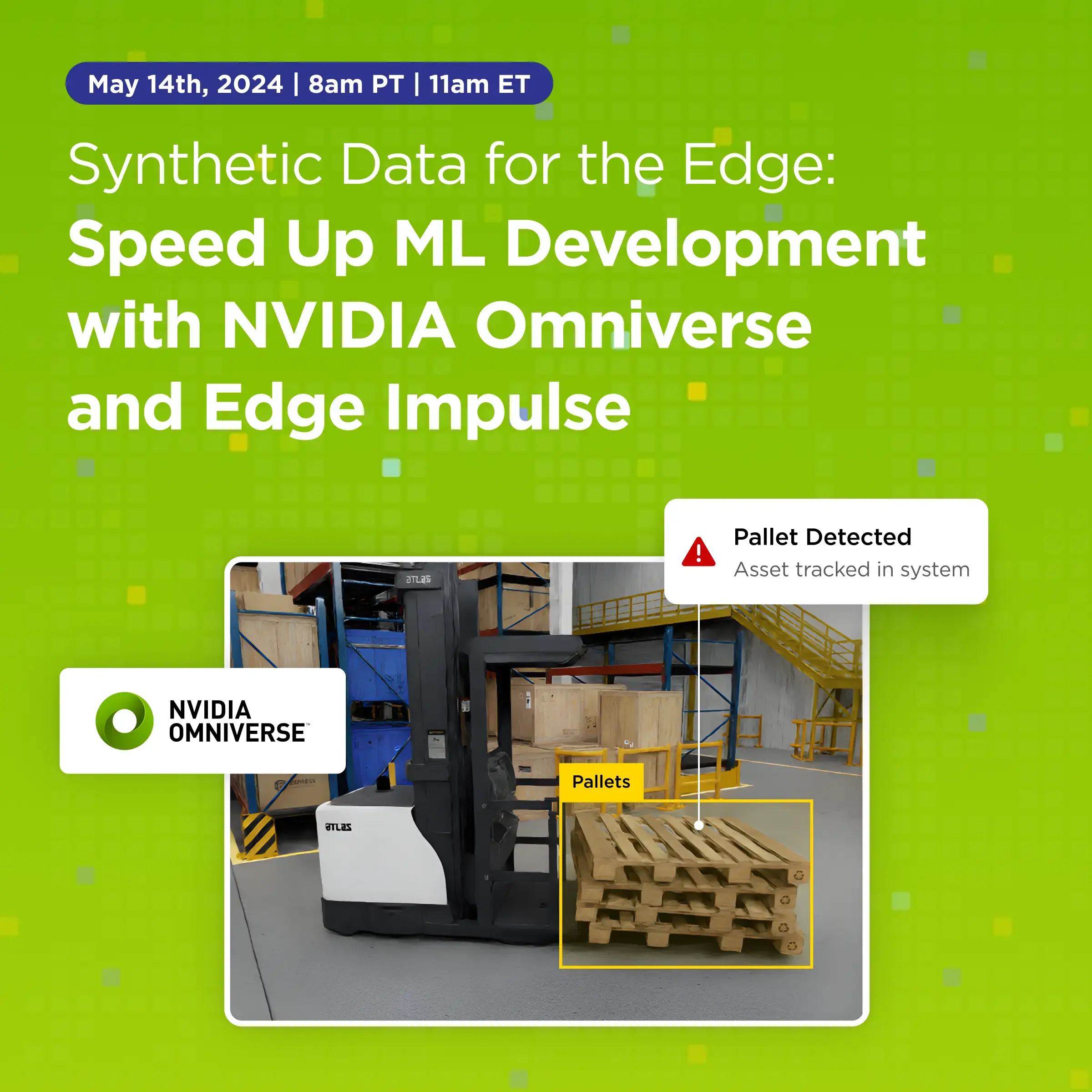 Webinar: Synthetic Data for the Edge: Speed Up ML Development with NVIDIA Omniverse and Edge Impulse