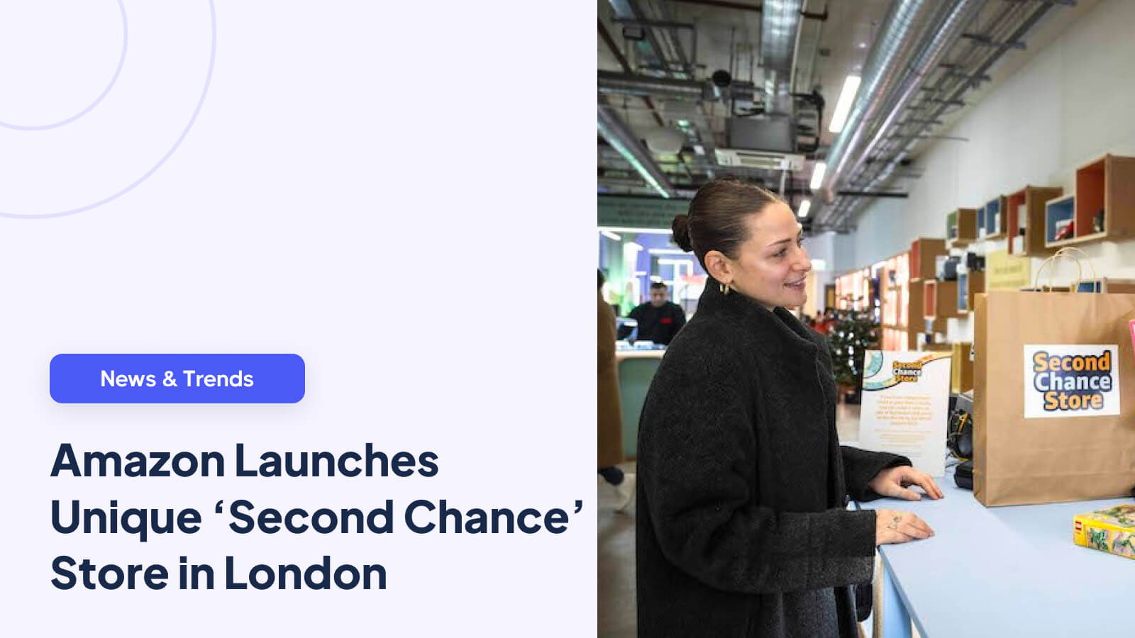 Amazon Launches Unique Store in London Turning Returns Into Retail ...