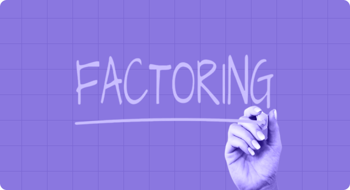 What is factoring?