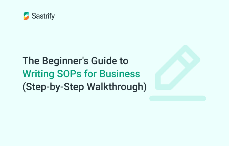 How to Write Business SOPs | Step-by-Step Guide