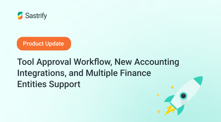 Product Update: Tool Approval Workflow, New Accounting Integrations, and Multiple Finance ...