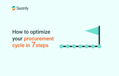 How to optimize your procurement cycle in 7 steps