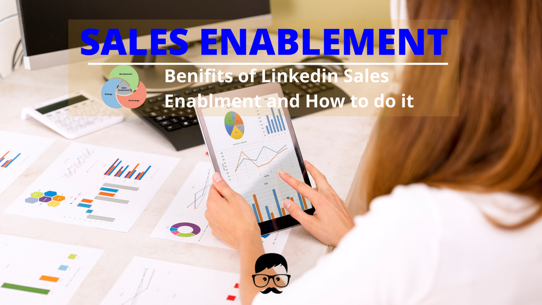 Benefits of LinkedIn Sales Enablement and How to do it | Meet Alfred