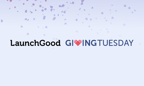 🌟 Elevate Your GivingTuesday Campaign with LaunchGood's Innovative Features
