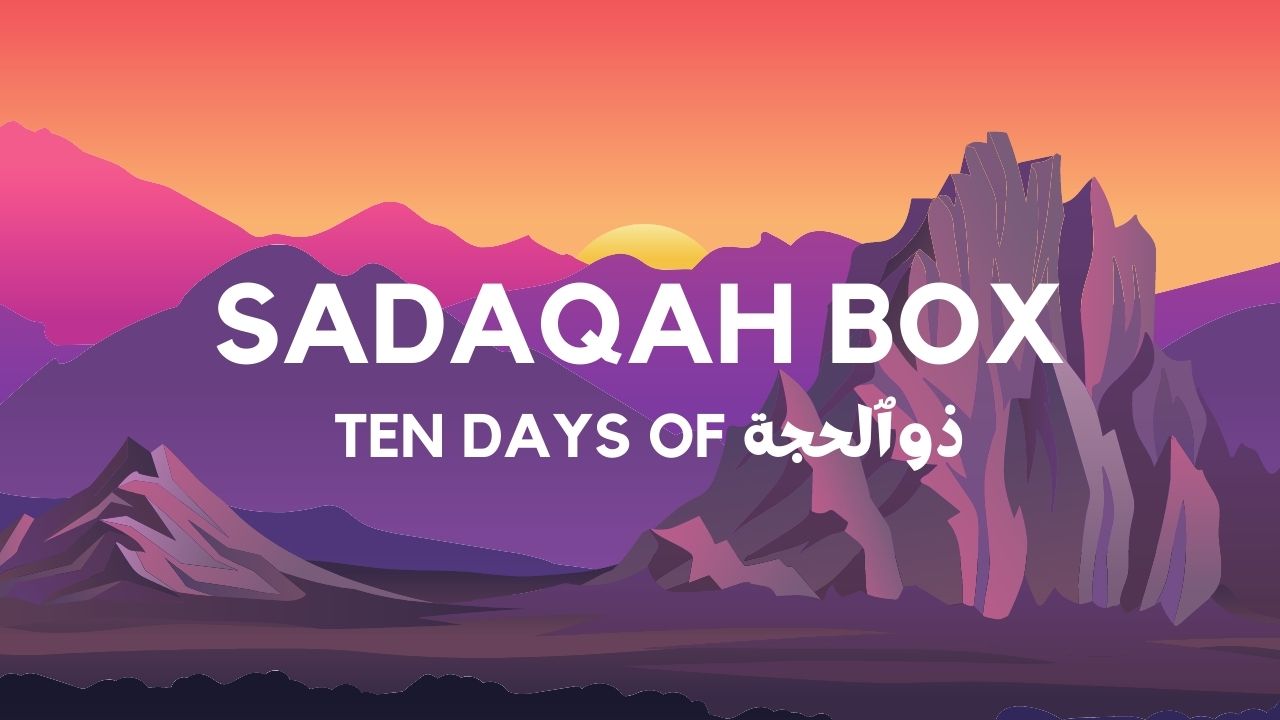10 Days Sadaqah Box by dearMuslimkids.com