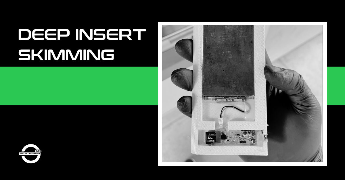 Unveiling the Threat of Deep Insert Skimming: Safeguarding Against ATM ...