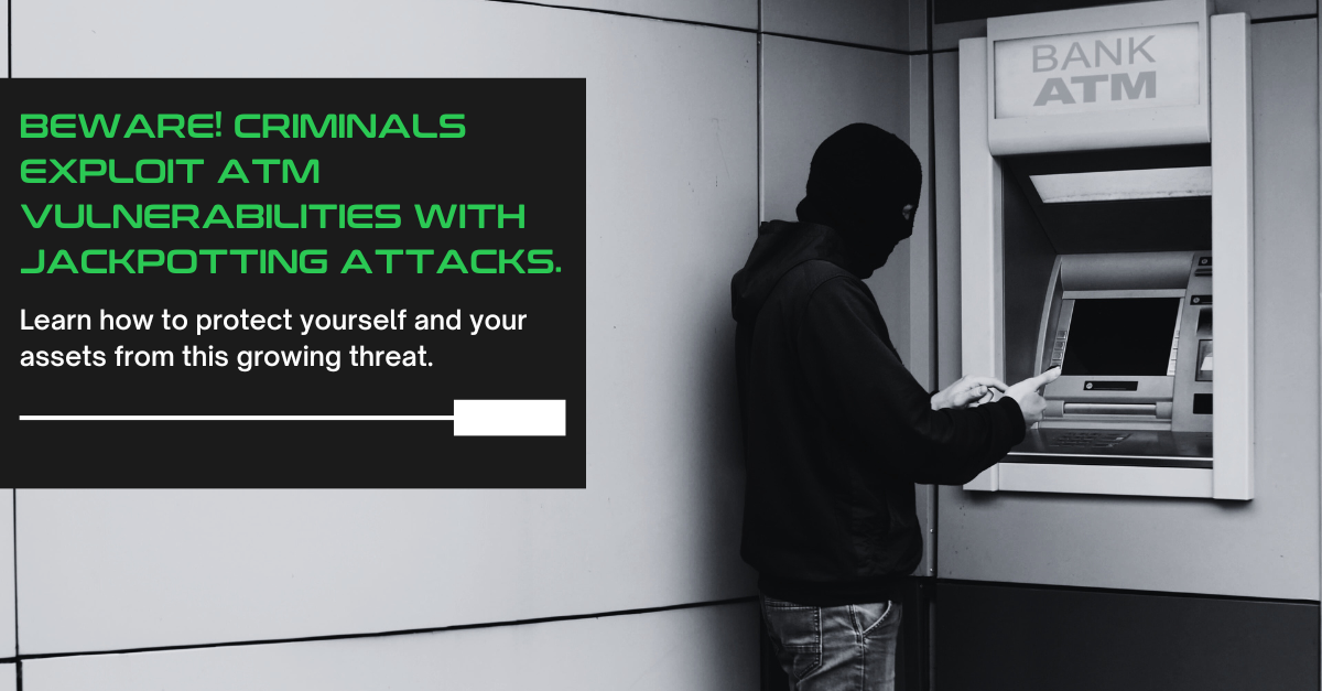 Defending Against Jackpotting Threats: A Comprehensive Guide by CSG Financial Technology | Cook ...