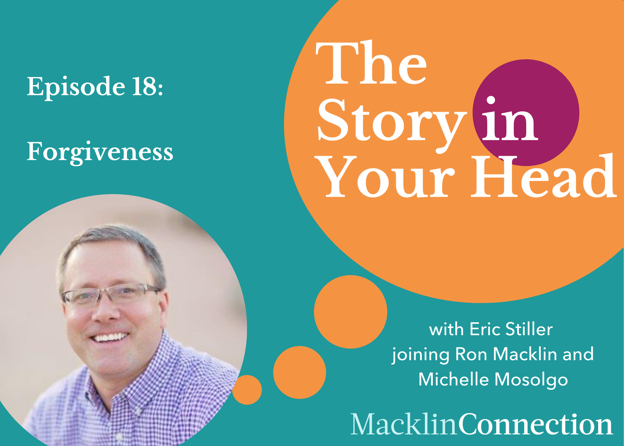 Forgiveness with Eric Stiller