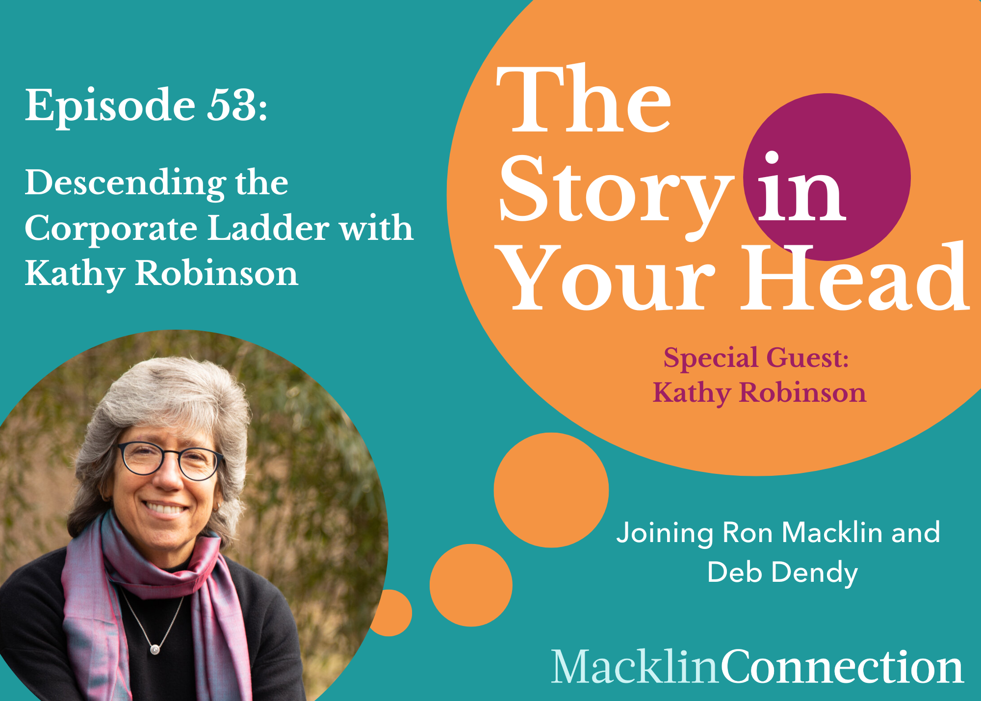 Descending the Corporate Ladder with Kathy Robinson