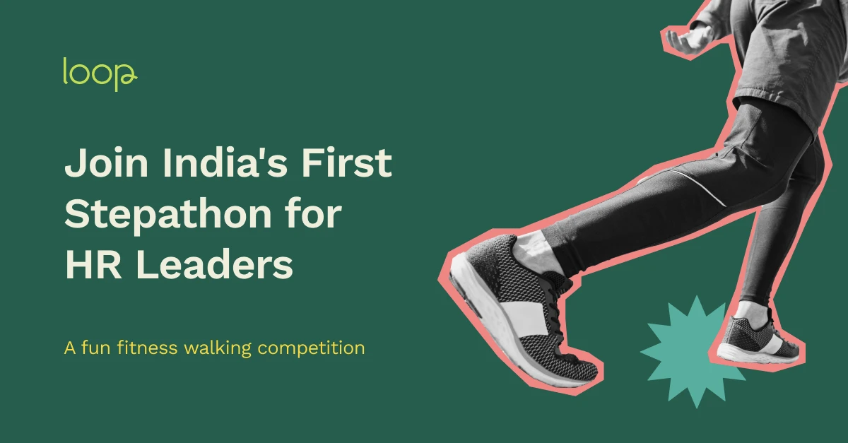 Join India’s First Stepathon for HR Leaders | Loop