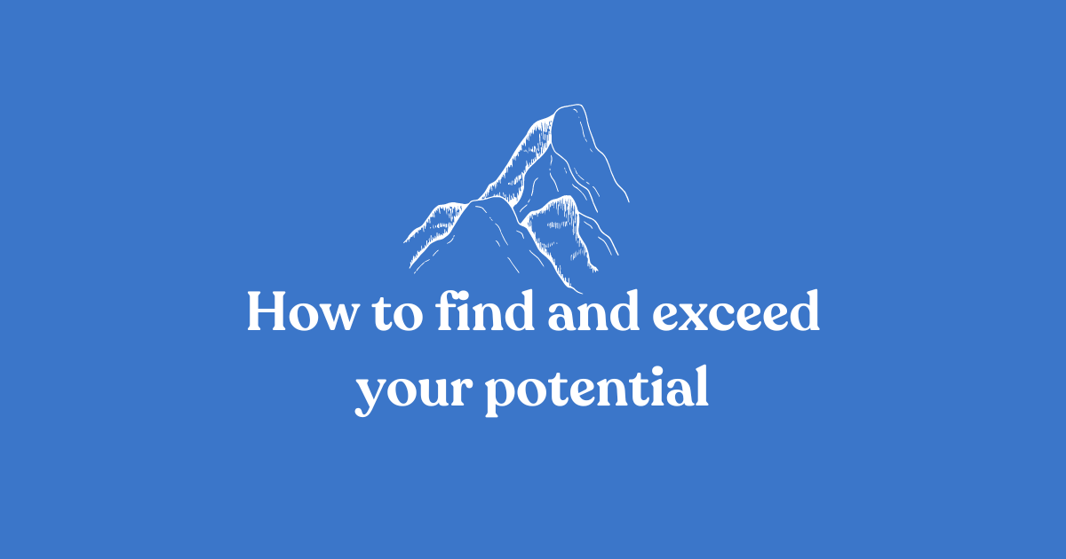 How to find and exceed your potential | PepTalk