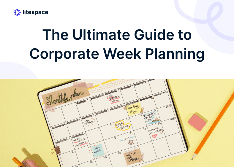 The Ultimate Guide to Corporate Week Planning