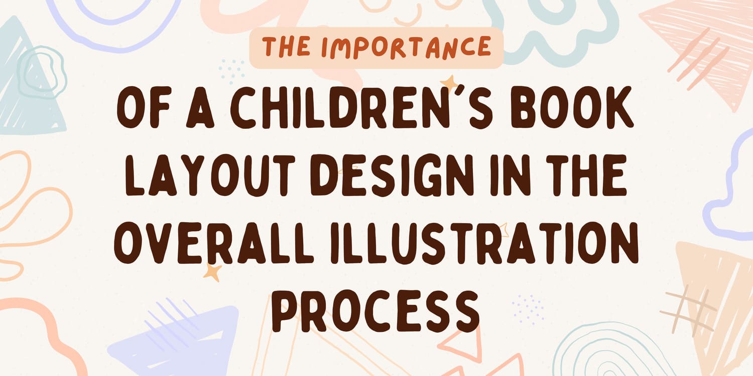 The Importance Of A Children's Book Layout Design In The Overall ...