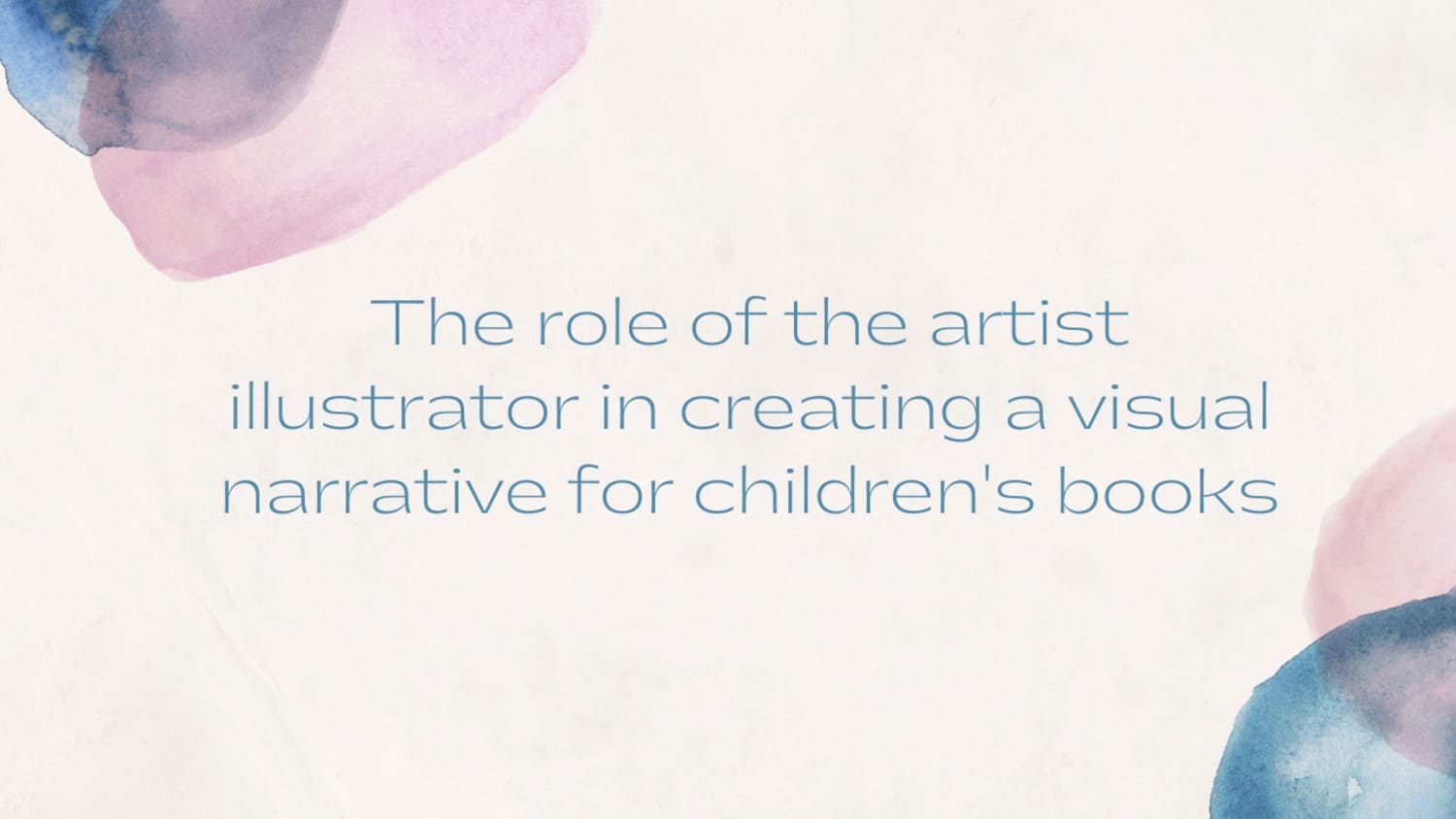 The Role Of The Artist Illustrator In Children's Book Storytelling